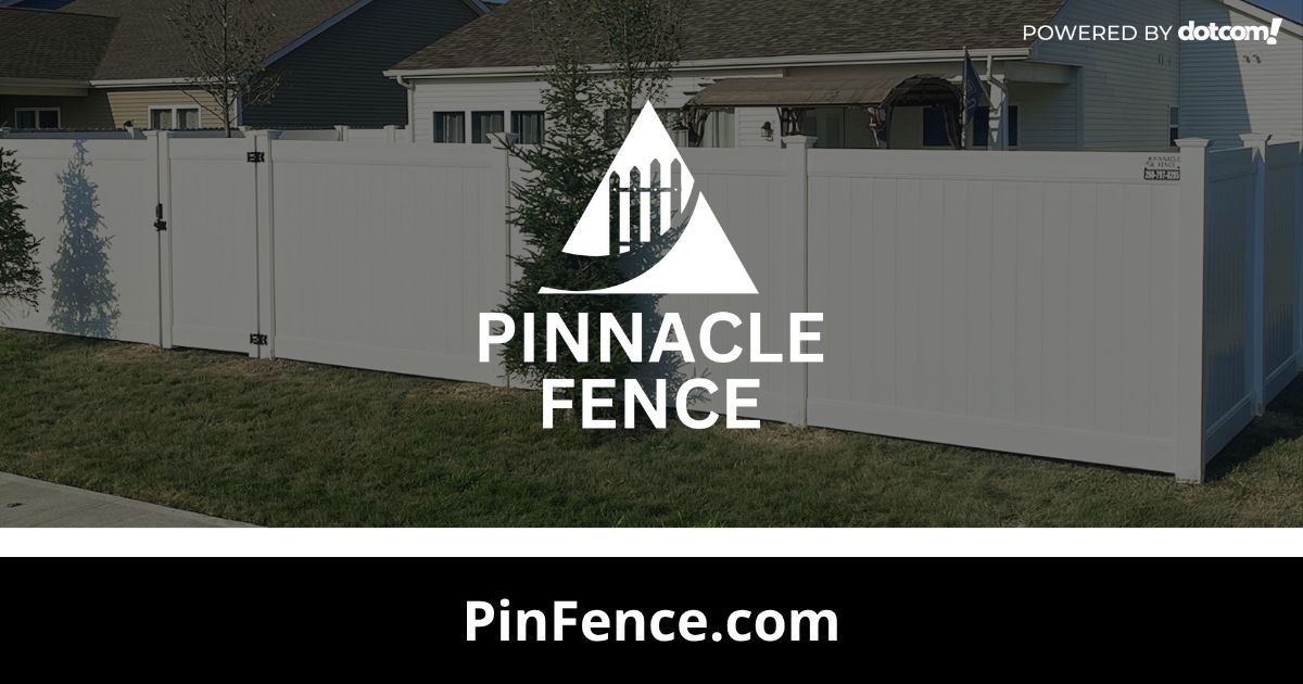 Fence Company in Fort Wayne Indiana | Pinnacle Fence